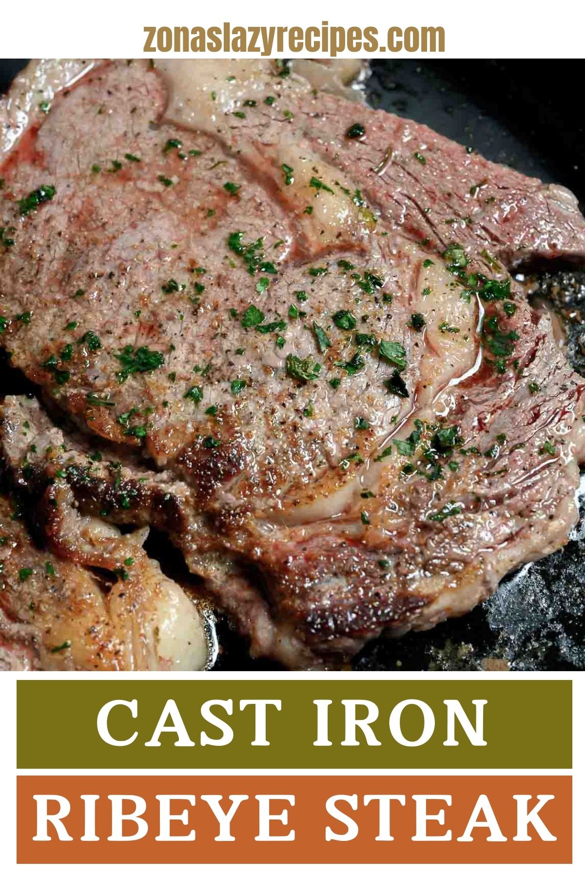 Cast Iron Skillet Ribeye Steaks - Zona's Lazy Recipes